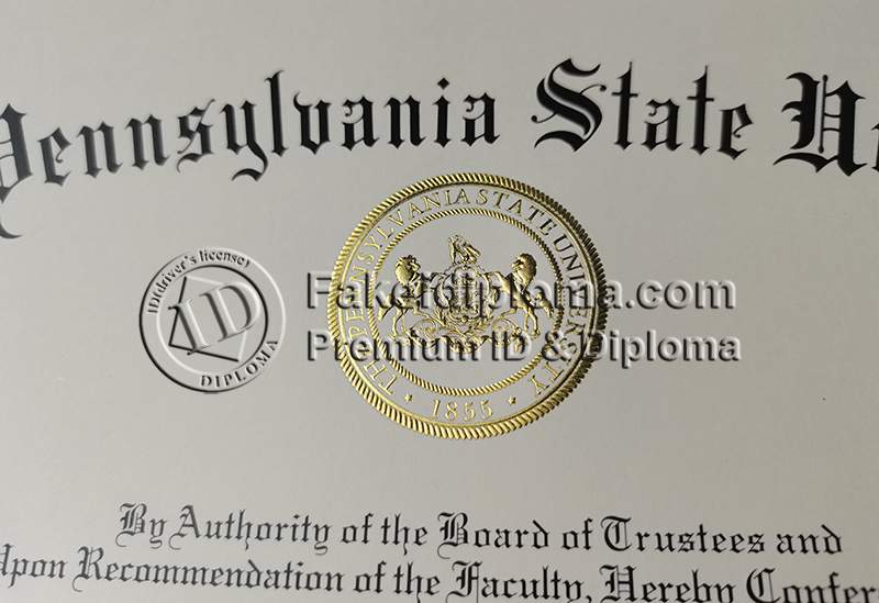 PSU diploma maker, The Pennsylvania State University fake degree