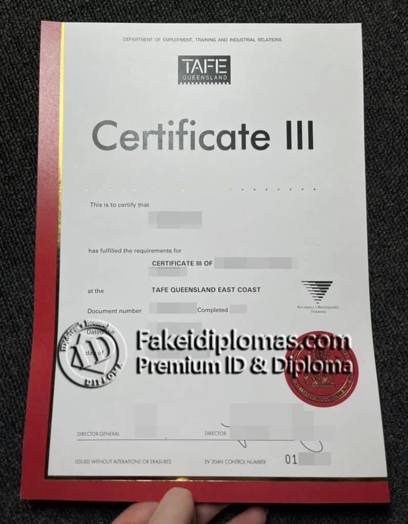 How can I get a fake TAFE QUEENSLAND Certificate III online?